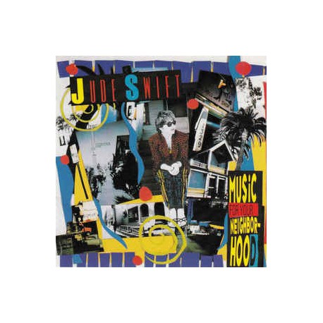 Jude Swift ‎– Music For Your Neighborhood